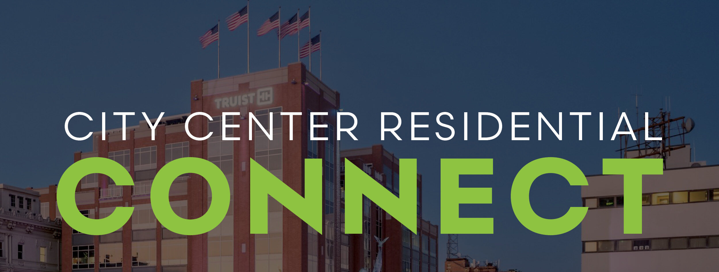 City Center Residential Connect - City Center Residential Blog